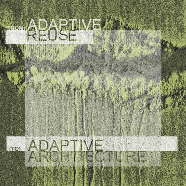 From Adaptive Reuse to Adaptive Architecture: Call for Papers - Azrieli ...